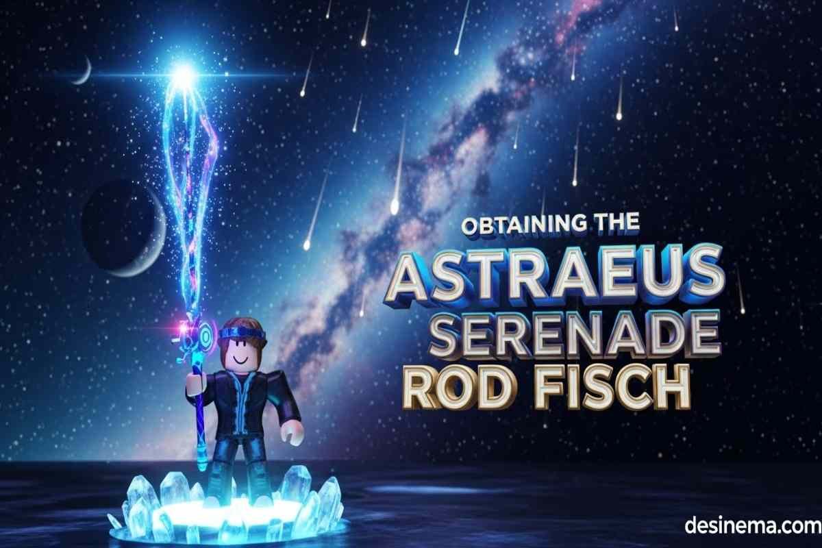 Get Astraeus Serenade Rod Fisch December 2025 Requirements