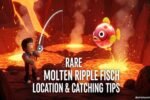 Molten Ripple Fisch Location and Catching Tips April 2026